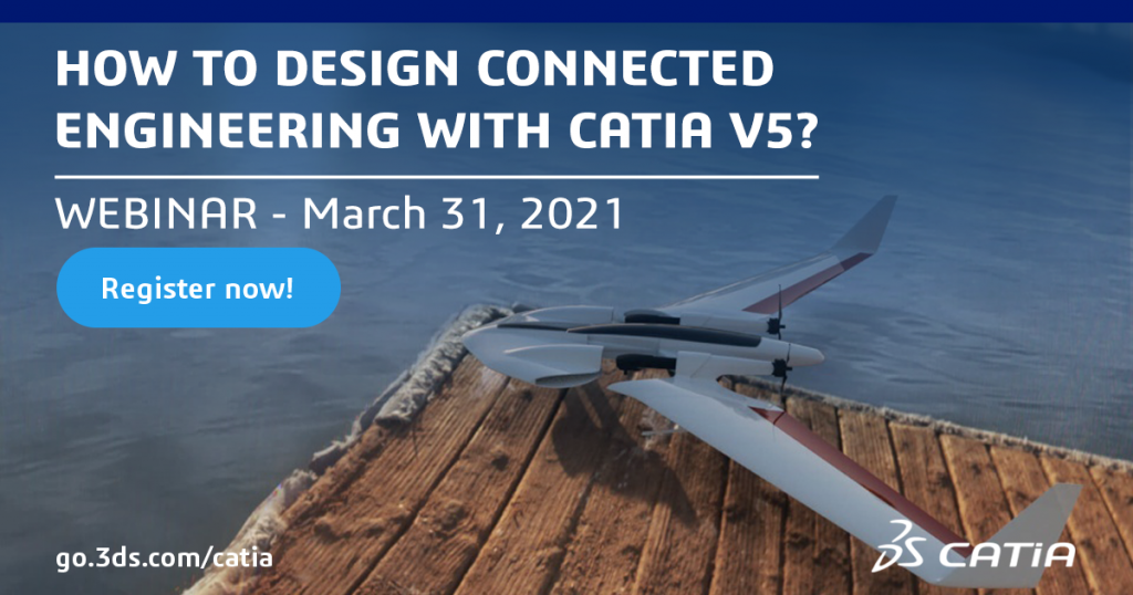 [WEBINAR | LIVE] How to design Connected Engineering with CATIA V5 ...