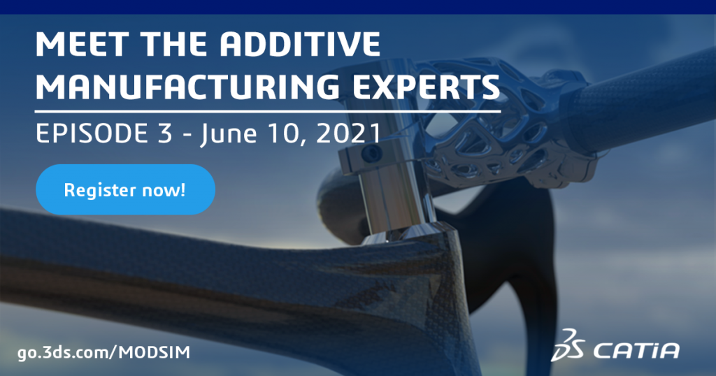 Meet the Additive Manufacturing Experts - Dassault Systèmes blog