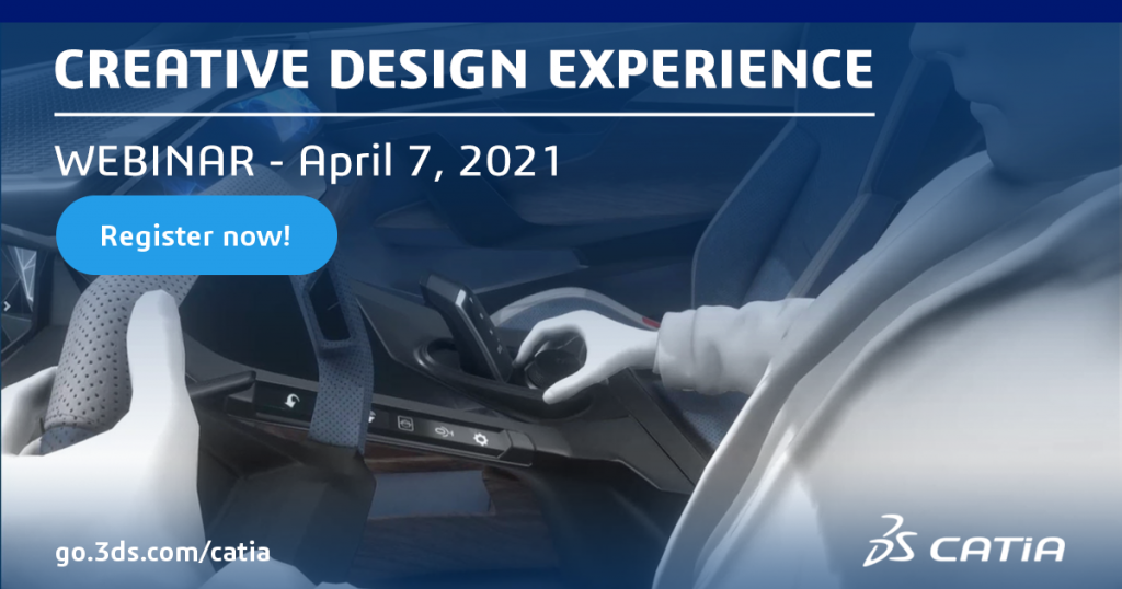 [webinar Live] Catia Creative Design Experience April 7th Dassault Systèmes Blog