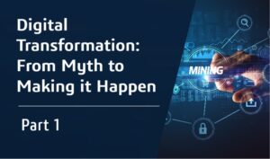 Digital Transformation: From Myth to Making it Happen | Part 1 ...