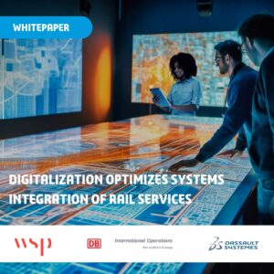 Embracing Digitalization for Optimal Rail Systems Integration - Dassault Systèmes blog
